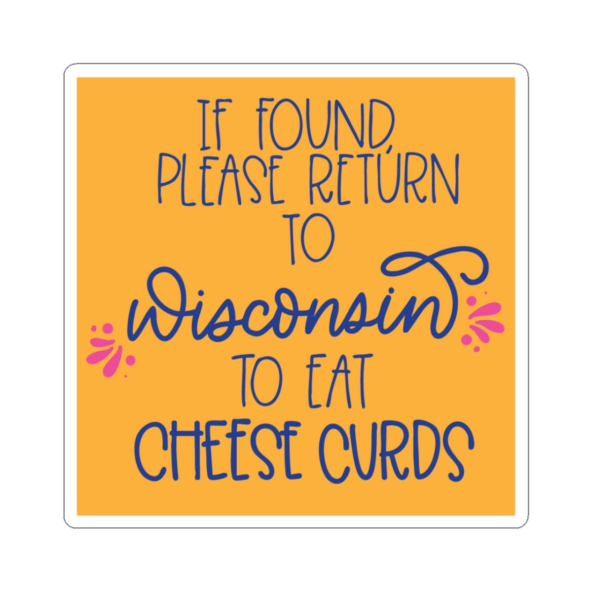 Wisconsin Cheese Curds Sticker – Colette Paperie