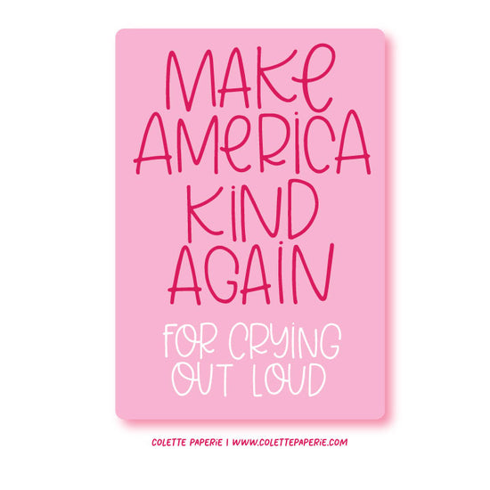 Donald Trump Grief - Make America Kind Again Waterproof Sticker ...
